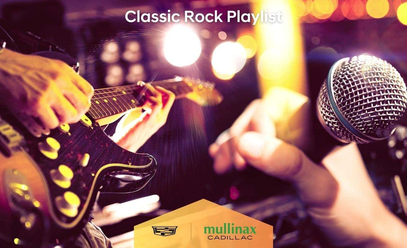 Classic Rock Playlist | Mullinax Cadillac